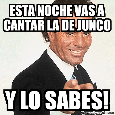 Meme Julio Iglesias - Esta noche vas a cantar la de Junco Y lo sabes ...