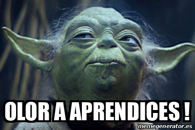 Meme Personalizado - olor a aprendices ! - 32197598