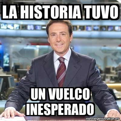 Meme Matias Prats - La historia tuvo Un vuelco inesperado - 32199775