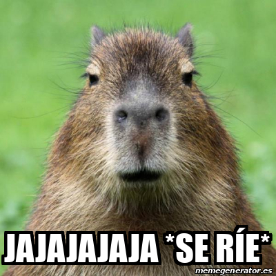Meme Personalizado - jajajajaja *se ríe* - 32199917