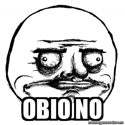 Meme Me Gusta - OBIO NO - 32021853