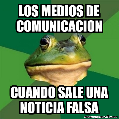 Meme Foul Bachelor Frog - Los medios de comunicacion cuando sale una ...