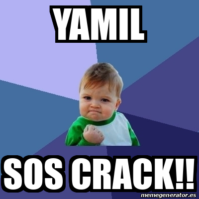 Meme Bebe Exitoso - Yamil Sos crack!! - 32029196