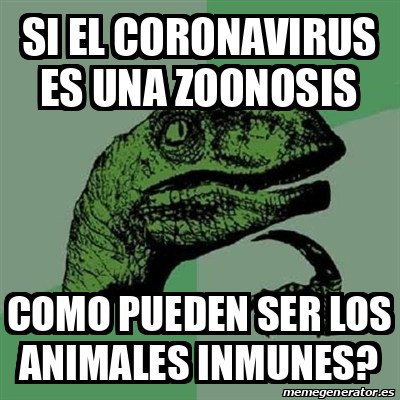 Meme Filosoraptor - Si el coronavirus es una zoonosis Como pueden ser ...