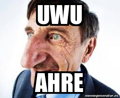 Meme Personalizado - UWu Ahre - 32200816