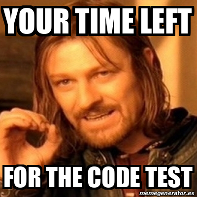 Meme Boromir - your time left for the code test - 32201196