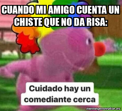 Meme Personalizado - Cuando mi amigo cuenta un chiste que no da risa: - 32203530
