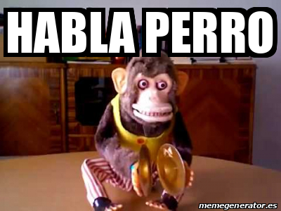 Meme Personalizado - habla perro - 32203809