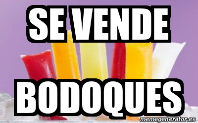Meme Personalizado - SE vende bodoques - 32203850