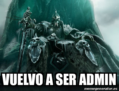 Meme Personalizado - VUELVO A SER ADMIN - 32204565