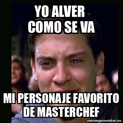 Meme crying peter parker - Yo Alver como se va mi personaje favorito de ...