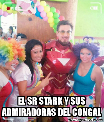Meme Personalizado - El Sr Stark y sus admiradoras del congal - 32205959
