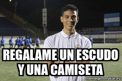 Meme Personalizado - Regalame Un Escudo y Una Camiseta - 32206870