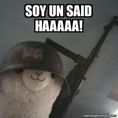 Meme Personalizado - Soy un Said haaaaa! - 32206948