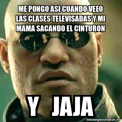 Meme What If I Told You - me pongo asi cuando veeo las clases ...