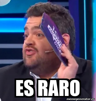 Meme Personalizado - Es raro - 32212558