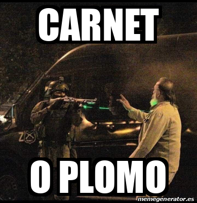 Meme Personalizado - Carnet O plomo - 32215549
