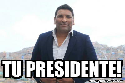 Meme Personalizado - Tu presidente! - 32216283