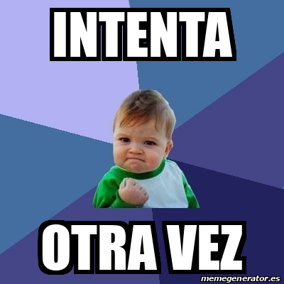 Meme Bebe Exitoso - Intenta otra vez - 32217192