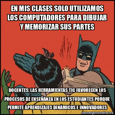 Meme Batman slaps Robin - EN MIS CLASES SOLO UTILIZAMOS LOS ...