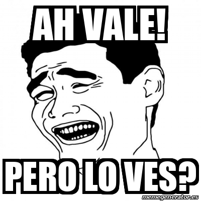 Meme Yao Ming 2 - Ah vale! Pero lo ves? - 32218029