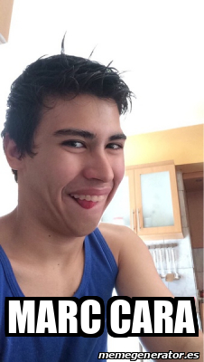 Meme Personalizado - MARC CARA - 32218058