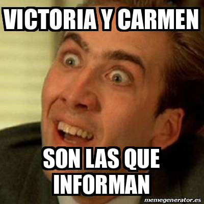 Meme No me digas - Victoria y Carmen Son las que informan - 32218666