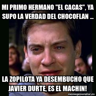 Meme crying peter parker - MI PRIMO HERMANO "EL CACAS", YA SUPO LA ...