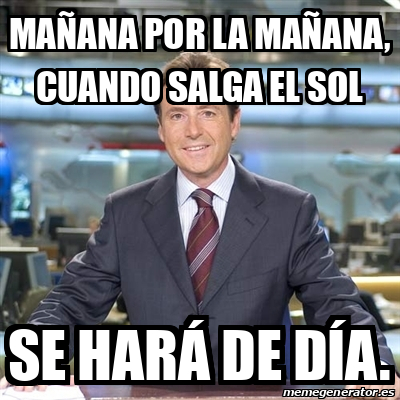 Meme Matias Prats - Mañana por la mañana, cuando salga el sol se hará ...