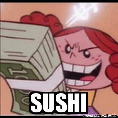 Meme Personalizado - sushi - 32221877