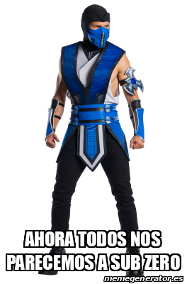 Meme Personalizado - Ahora todos nos parecemos a sub zero - 32223975