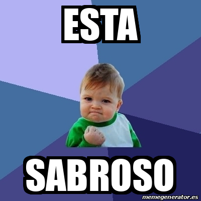 Meme Bebe Exitoso - Esta Sabroso - 32225045