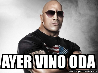 Meme Personalizado - Ayer vino oda - 32225436