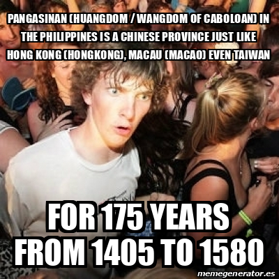 Meme Sudden Realization Ralph - Pangasinan (Huangdom / Wangdom of ...