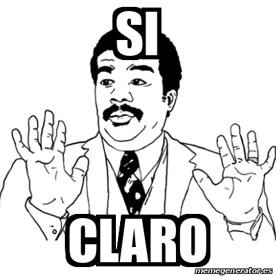 Meme Ay Si - si claro - 32228376