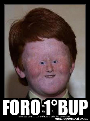 Meme Personalizado - Foro 1°BUP - 32228811