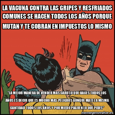 Meme Batman slaps Robin - la vacuna contra las gripes y RESFRIados ...