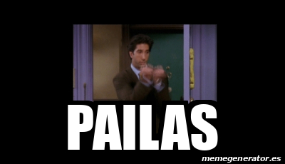 Meme Personalizado - pailas - 32231822