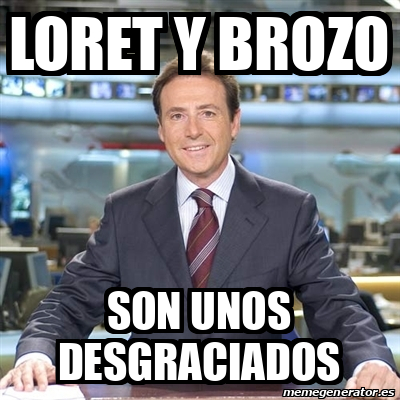 Meme Matias Prats - Loret y Brozo Son unos desgraciados - 32232282