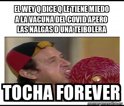 Meme Personalizado - El wey q dice q le tiene miedo a la vacuna del ...