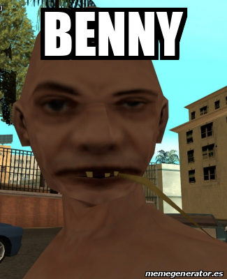Meme Personalizado - benny - 32234945