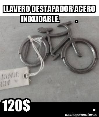 Meme Personalizado - Llavero destapador acero inoxidable. . 120 ...
