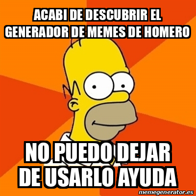Meme Homer - acabi de descubrir el generador de memes de Homero no ...