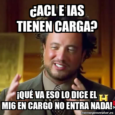 Meme Ancient Aliens - ¿ACL e IAS tienen carga? ¡Qué va eso lo dice el ...