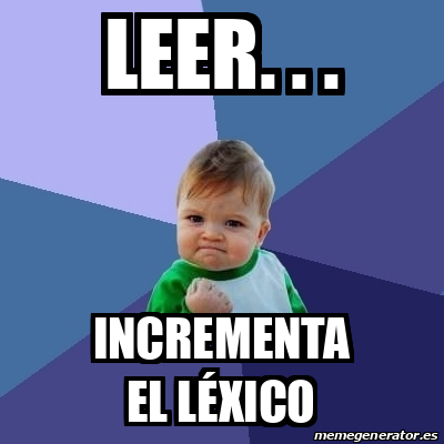 Meme Bebe Exitoso - Leer. . . Incrementa el léxico - 32244663