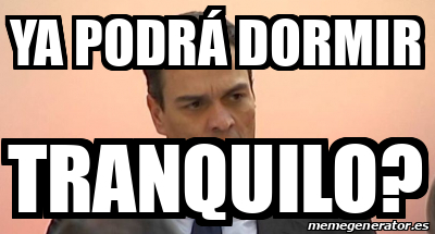 Meme Personalizado - YA PODRÁ DORMIR TRANQUILO? - 32246747