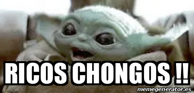 Meme Personalizado - RICOS CHONGOS !! - 32247117