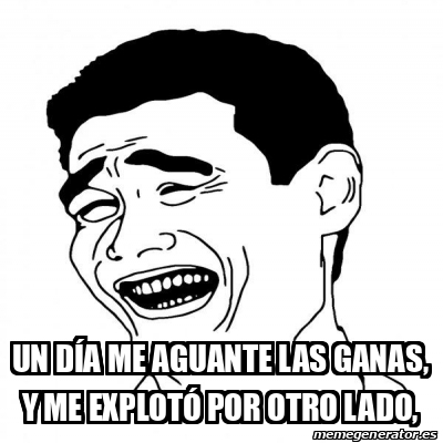 Meme Yao Ming 2 - Un día me aguante las ganas, y me explotó por otro ...