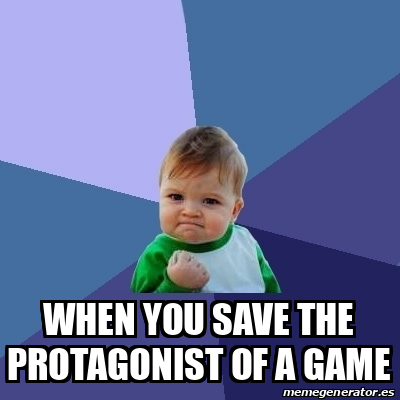 Meme Bebe Exitoso - when you save the protagonist of a game - 32249308