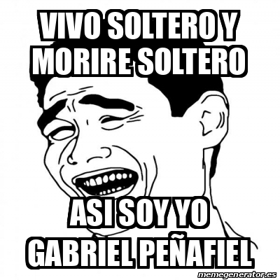 Meme Yao Ming 2 - Vivo soltero y morire soltero Asi soy Yo Gabriel ...